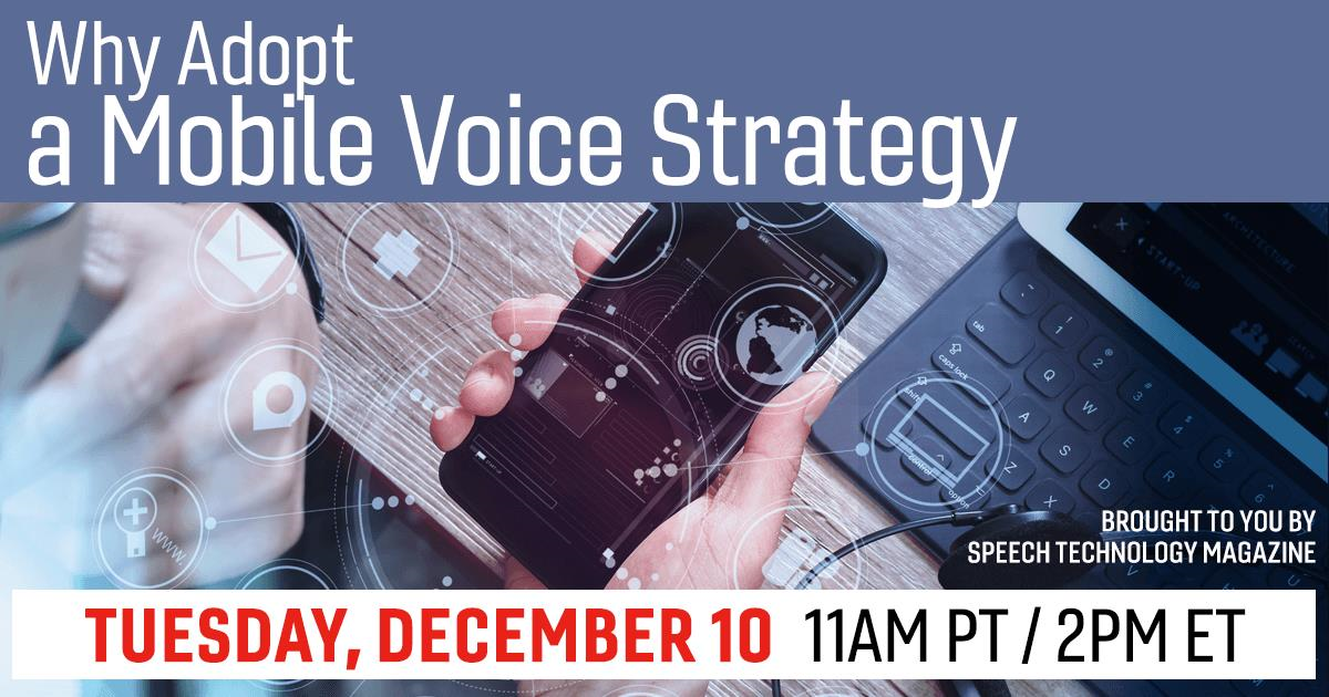 Why Adopt a Mobile Voice Strategy - Speech Technology